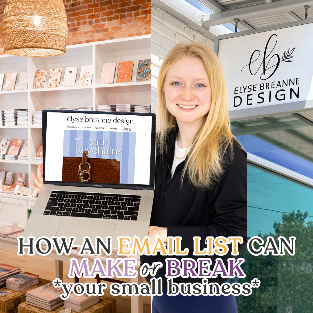 How an Email List Can Make or Break Your Small Business – Elyse Breanne ...